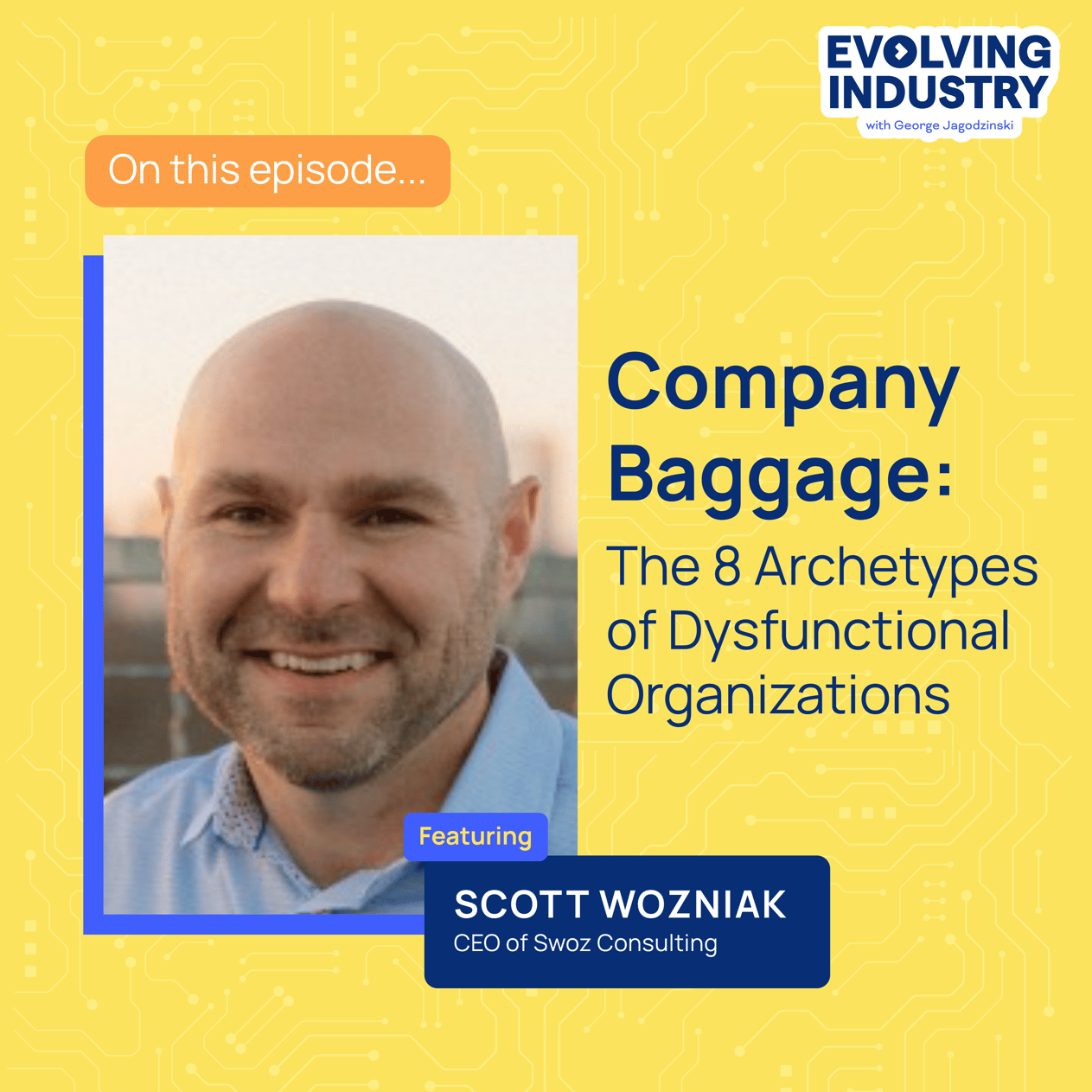 Company Baggage: The 8 Archetypes of Dysfunctional Organizations